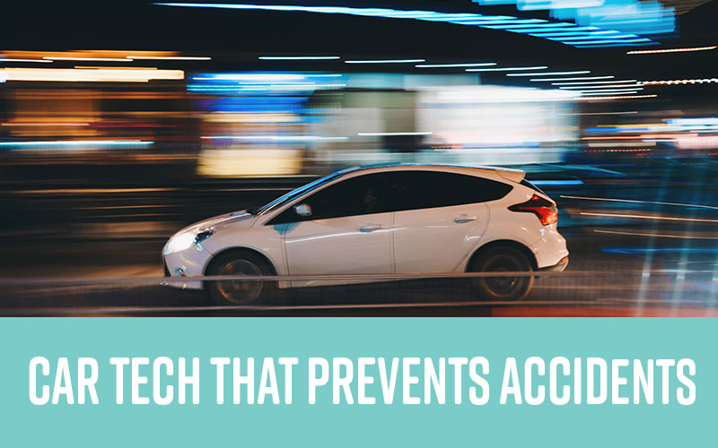 11 Types of New Car Tech That Prevent Car Accidents | Donna Clark Frayne